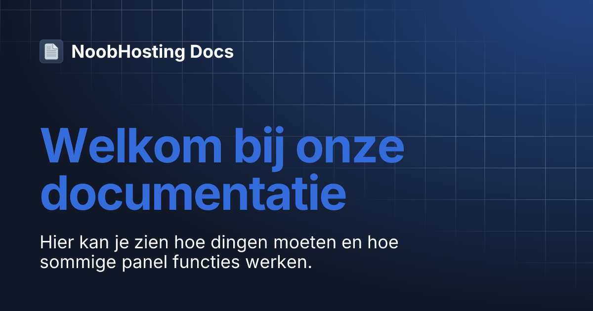 Welkom bij onze documentatie | NoobHosting Docs